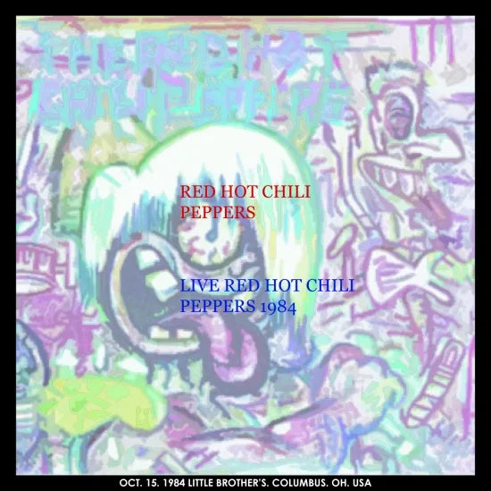 RED HOT CHILI PEPPERS / LIVE RED HOT CHILI PEPPERS 1984 (1CDR) – Acme ...
