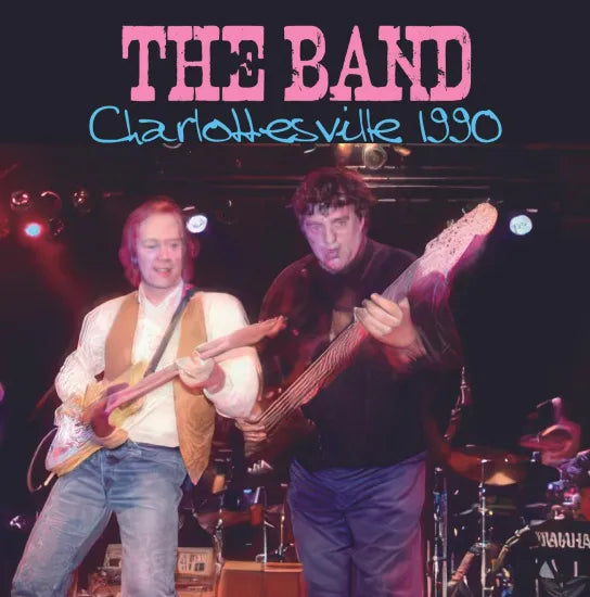 THE BAND - CHARLOTTESVILLE 1990 (2CDR) – Acme Hot Disc