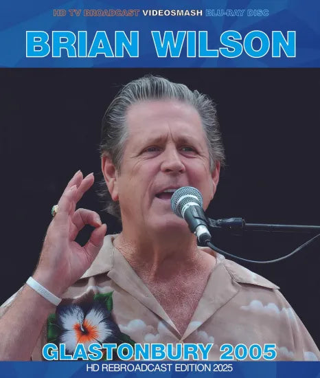 BRIAN WILSON - GLASTONBURY 2005 : HD REBROADCAST EDITION 2025 (1BDR ...