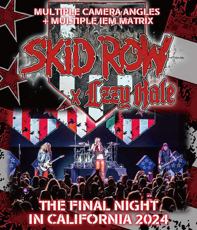 SKID ROW + LZZY HALE - THE FINAL NIGHT IN CALIFORNIA 2024: MULTI CAMER ...