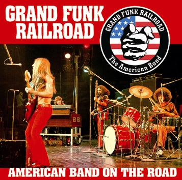 GRAND FUNK - AMERICAN BAND ON THE ROAD – Acme Hot Disc