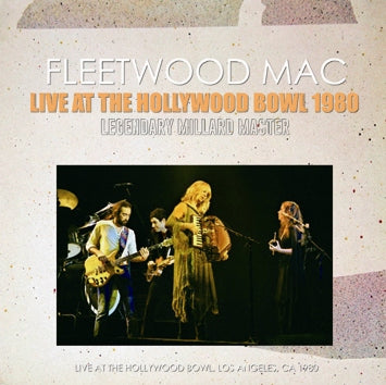 FLEETWOOD MAC - LIVE AT THE HOLLYWOOD BOWL 1980 =LEGENDARY MILLARD MAS ...