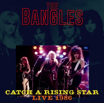 THE BANGLES - CATCH A RISING STAR: LIVE 1986(1CDR) – Acme Hot Disc